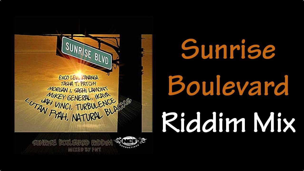 Sunrise Boulevard Riddim Mix (2011) - YouTube