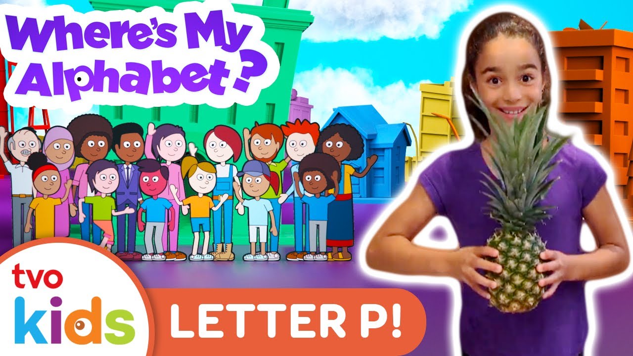 WHERE’S MY ALPHABET?🕵️ Letter P 🍍 TVOkids Preschool Learning Videos ...