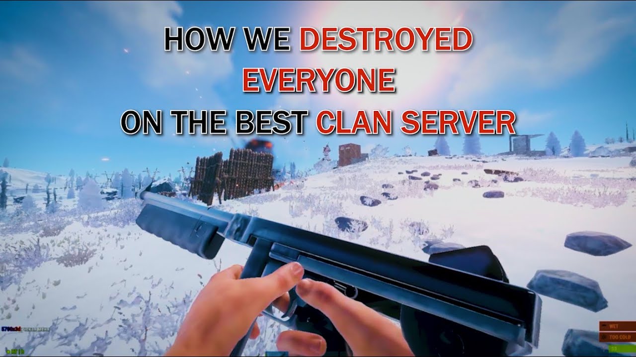 𝐇𝐎𝐖 𝐖𝐄 𝐃𝐄𝐒𝐓𝐑𝐎𝐘𝐄𝐃 EVERYONE 𝙤𝙣 𝙩𝙝𝙚 𝙗𝙚𝙨𝙩 𝙘𝙡𝙖𝙣 𝙨𝙚𝙧𝙫𝙚𝙧 𝙞𝙣 RUST | 𝘾𝙇𝘼𝙉 ...