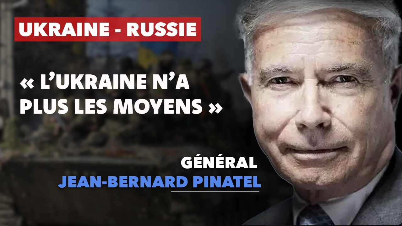 «L'Ukraine n'a plus les moyens» - Général Jean-Bernard Pinatel - YouTube