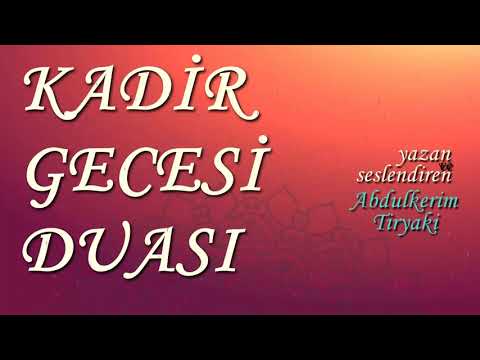 KADİR GECESİ MESAJI - Kadir Gecesi Duası
