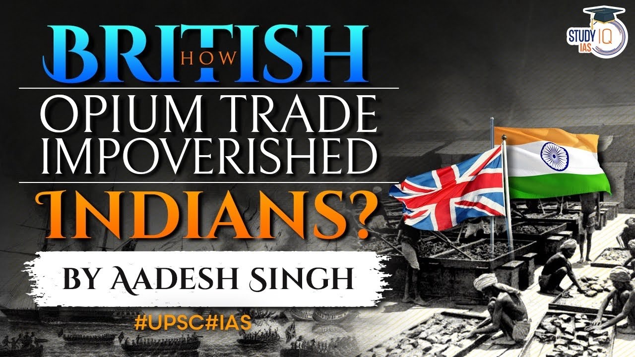 British Opium Trade and it's economic impacts on India | Modern Indian ...