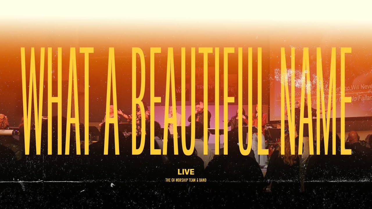 WHAT A BEAUTIFUL NAME (LIVE) - YouTube