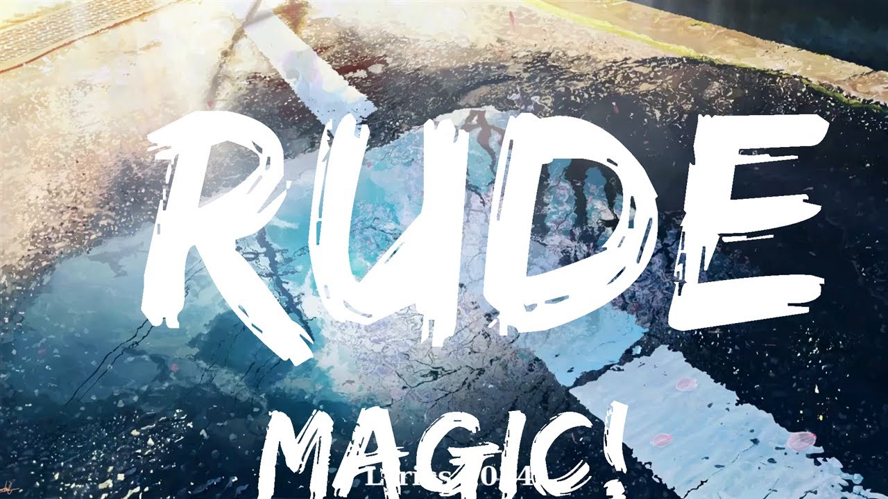 MAGIC! - Rude (Lyrics) || Music Izaiah - YouTube