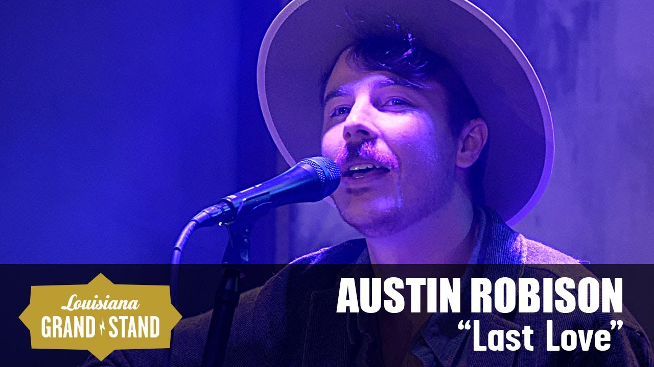 Austin Robison - "Last Love" live at Louisiana Grandstand's Opry Nights ...