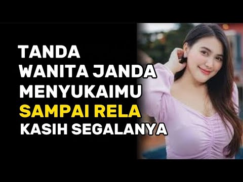 TANDA WANITA JANDA MENYUKAIMU SAMPAI RELA KASIH SEGALANYA