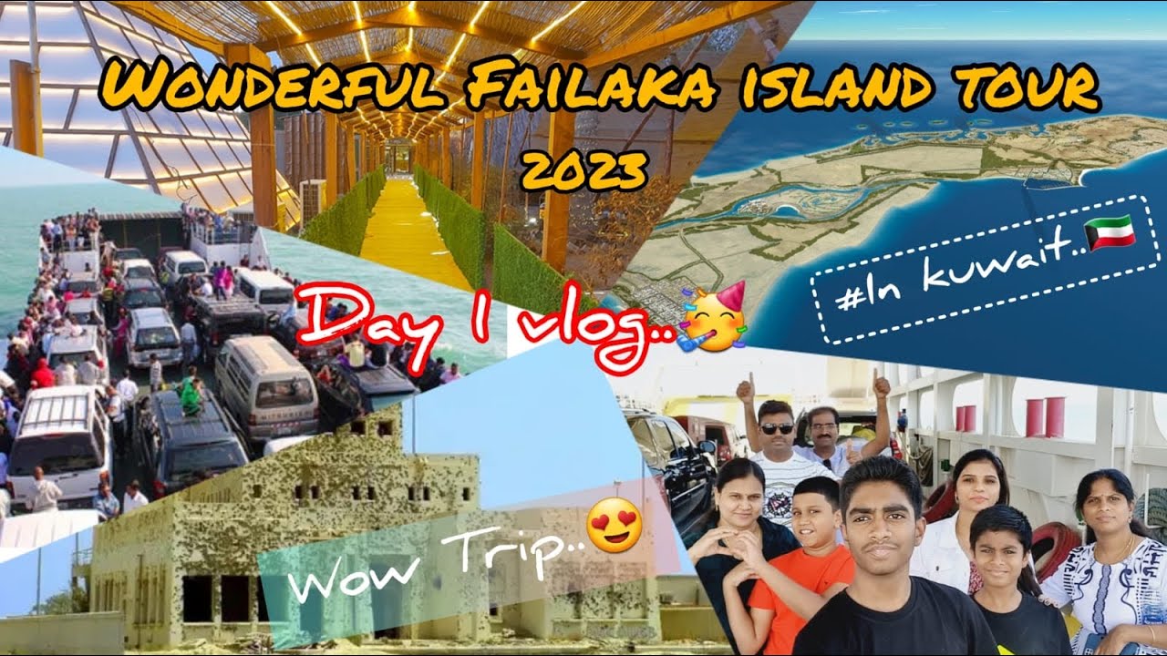 Failaka Trip 2023 | Failaka island vlogs | 2 days trip#travel # Tamil# ...