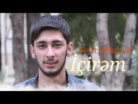 Nofer Mikayilli - İçirəm 2021