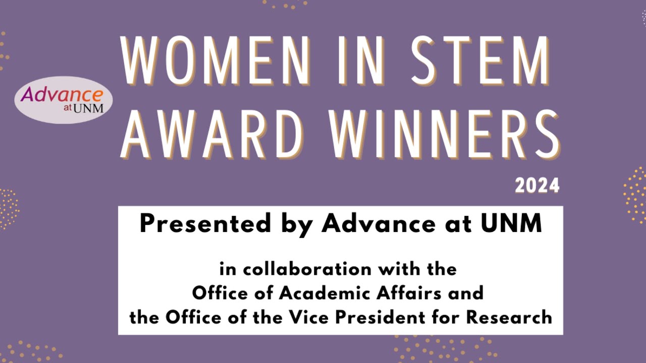 Advance at UNM Women in STEM Awards 2024 - YouTube
