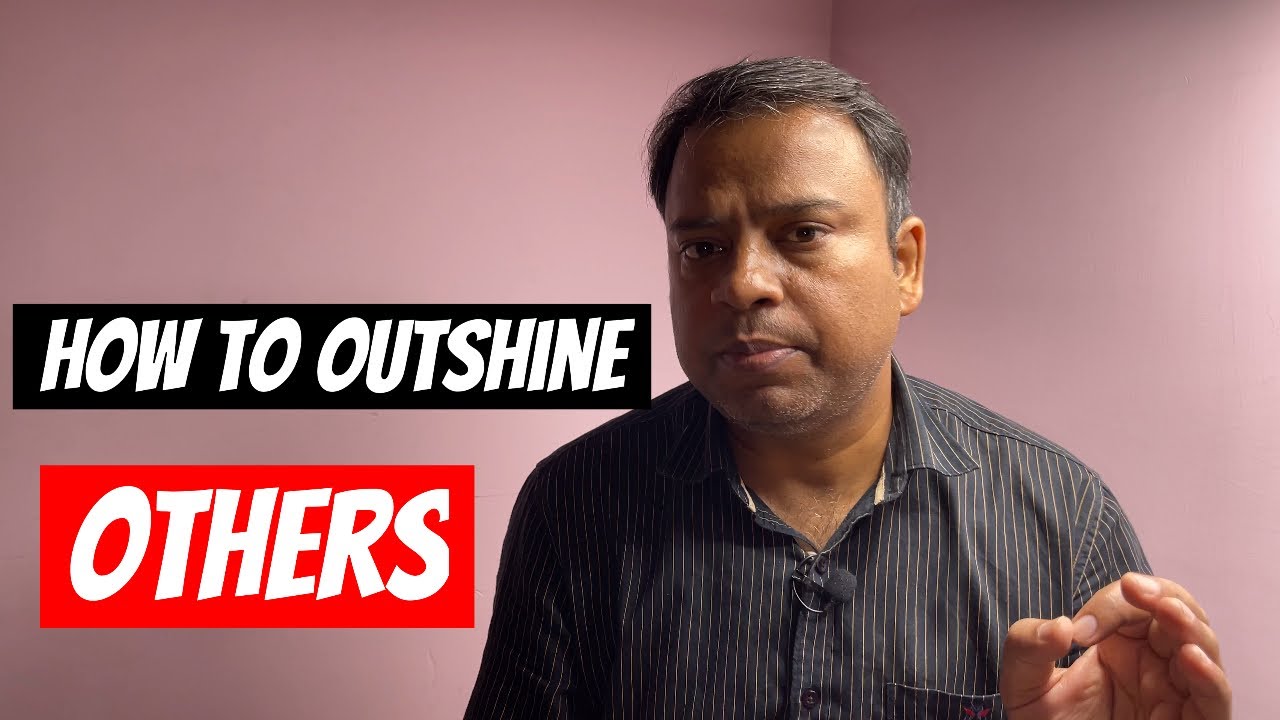 How To Outshine Others I Proven Formula I Be Ahead From Others I How to ...