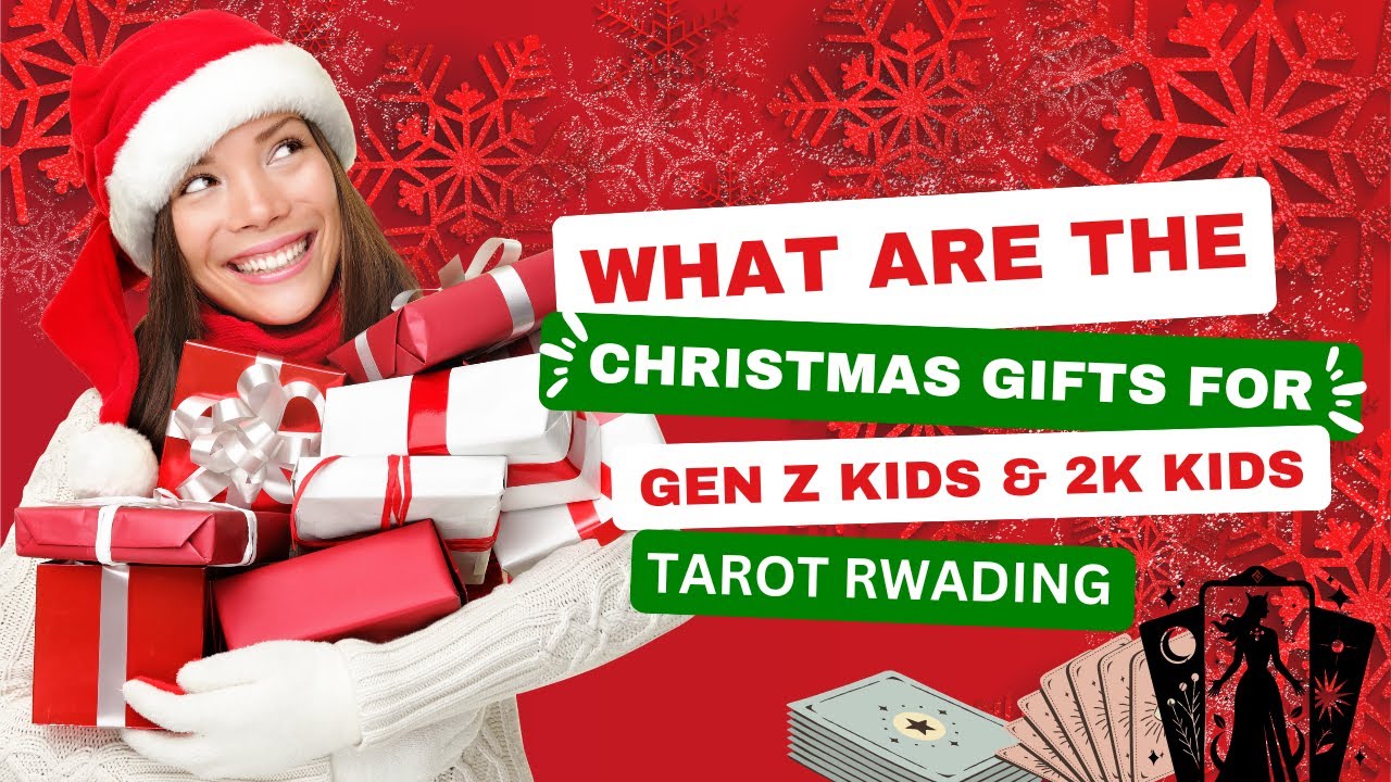 what are the Christmas gifts for Gen Z kids & 2K kids - tarot reading ...