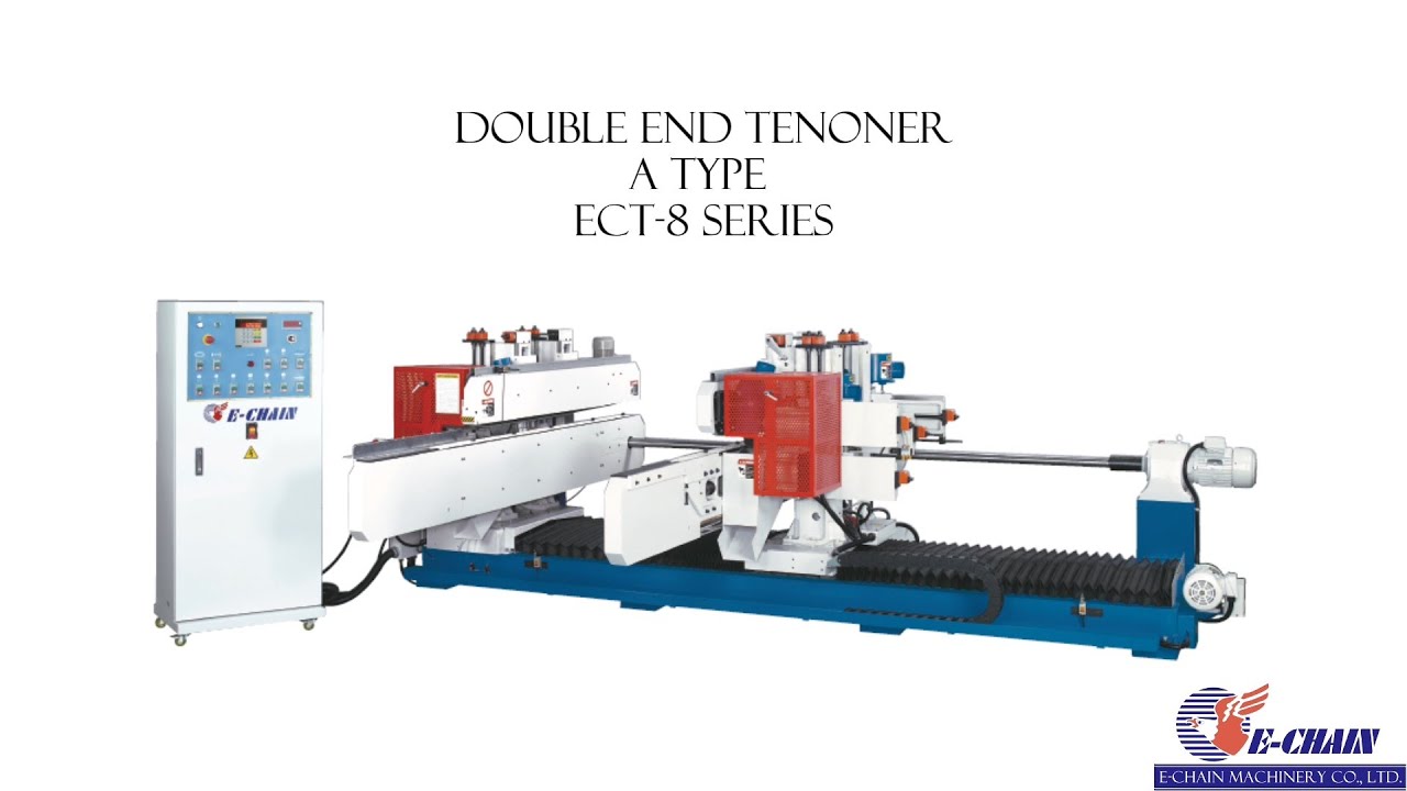 Double End Tenoner (Model: ECT-88A) (Standard Technical Specs) - YouTube