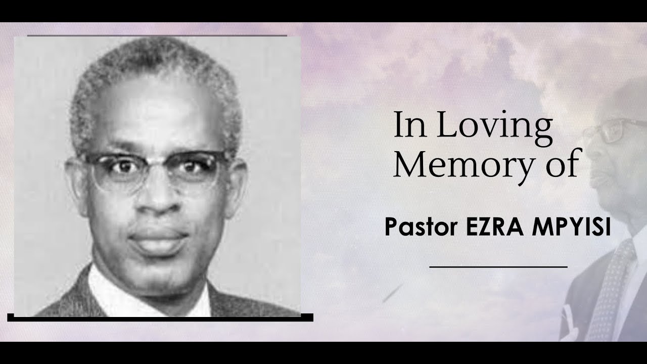 In Memoriam: Pastor Mpyisi - YouTube