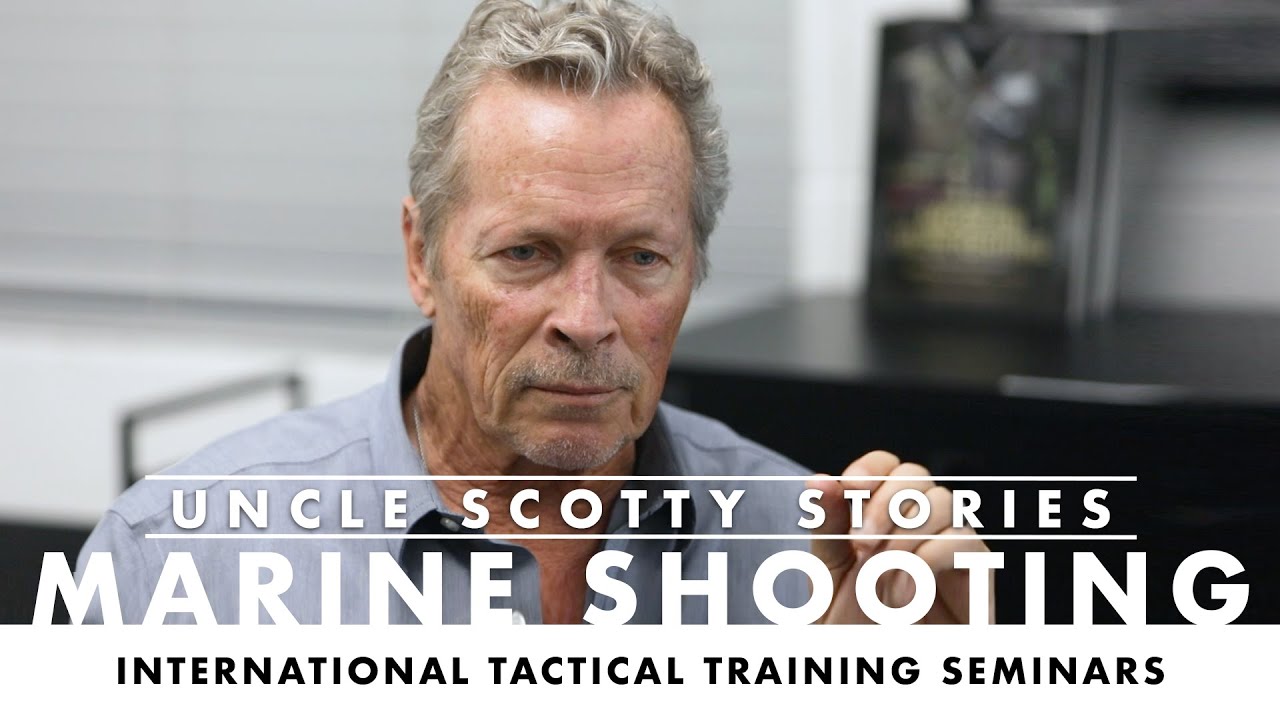 ITTS Uncle Scotty Stories: Marine Shooting - YouTube