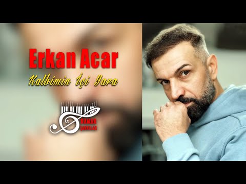 Erkan Acar - Kalbimin İçi Yara (Damar Şarkılar)