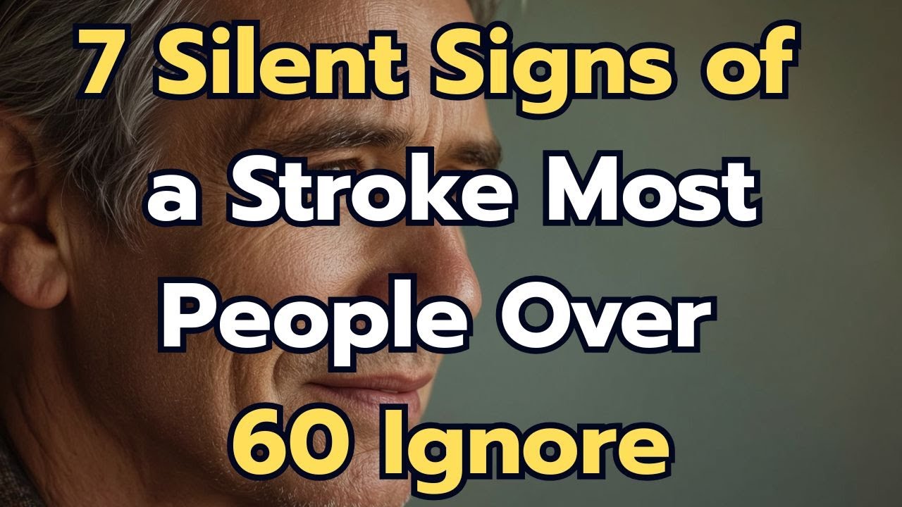7 Silent Signs of a Stroke Most People Over 60 Ignore - YouTube