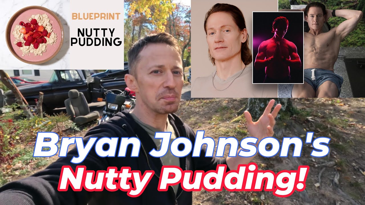 Bryan Johnson's Nutty Pudding Best version Handbook to Health Ep.1 ...