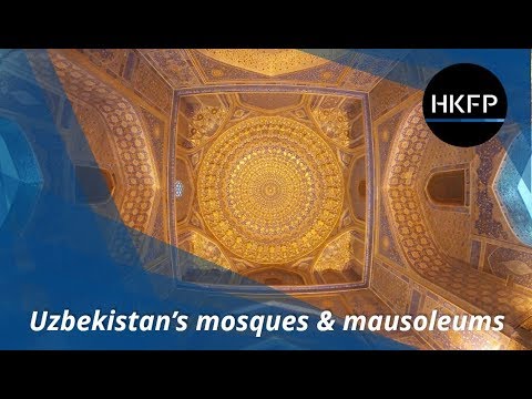 The mosques and mausoleums of Uzbekistan.