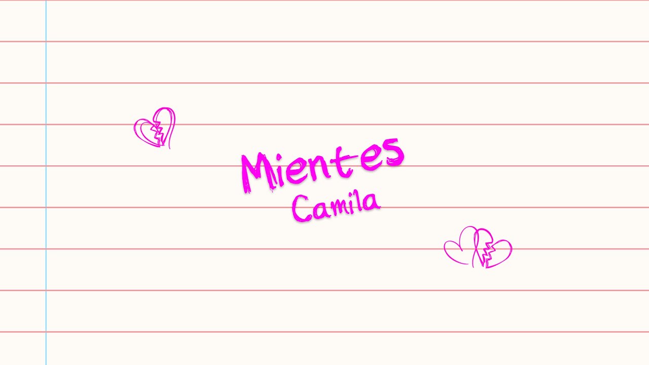 Camila - Mientes [Letra] - YouTube
