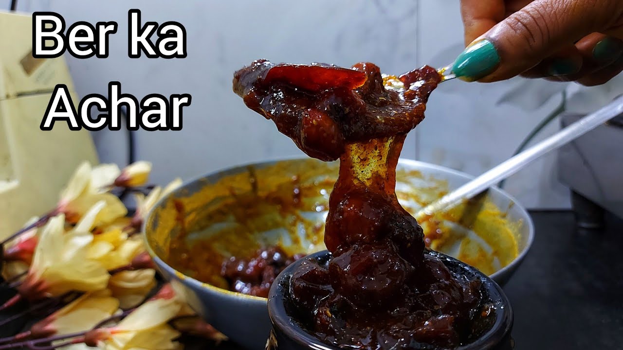 बेर का खट्टा मिठा अचार || Ber ka Achar kaise banate hain || Indian plum ...