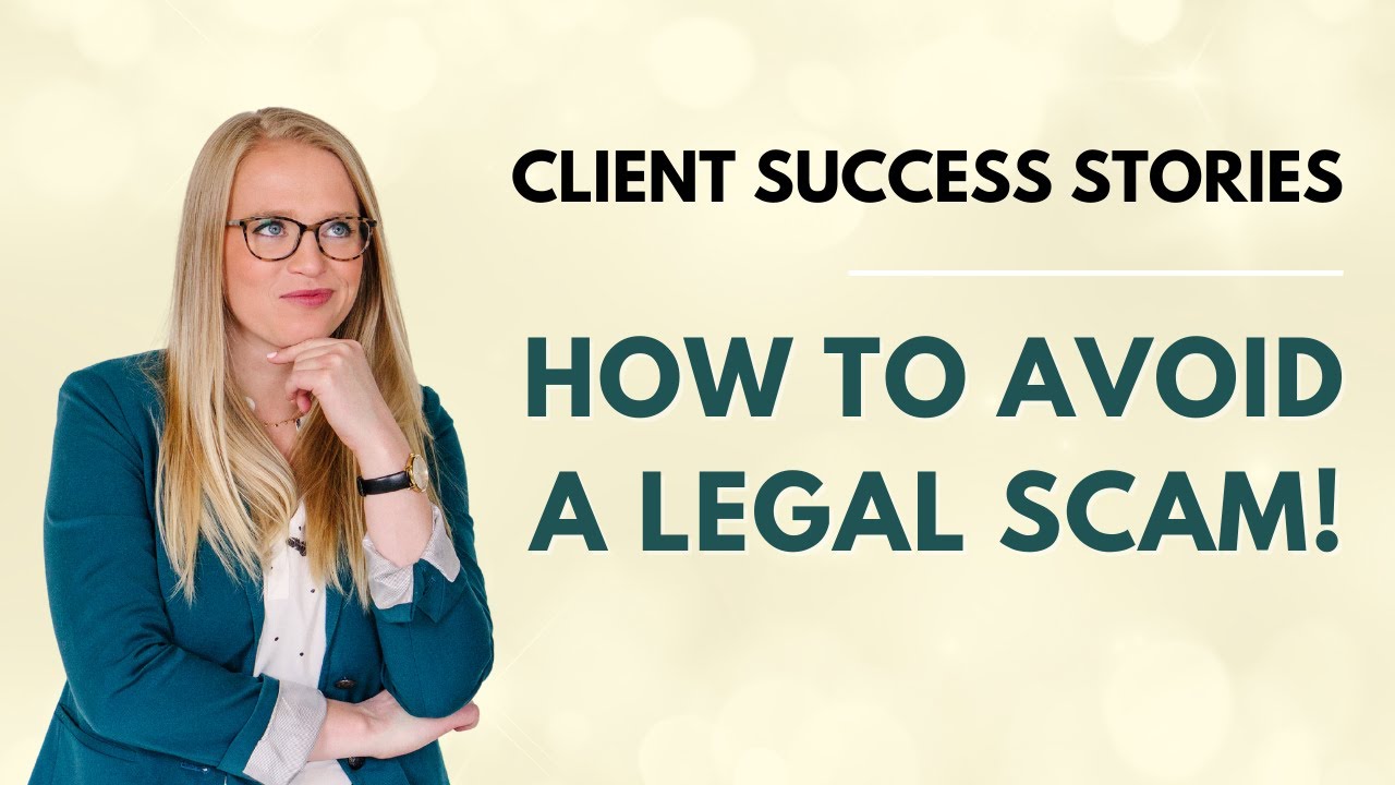 Client Stories: How to Avoid A Legal Scam - YouTube