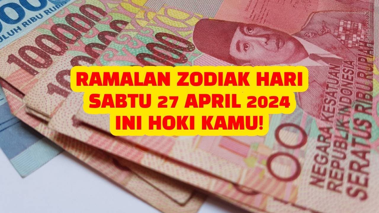 RAMALAN ZODIAK HARI INI sabtu | 27 april 2024 LENGKAP DAN AKURAT - YouTube