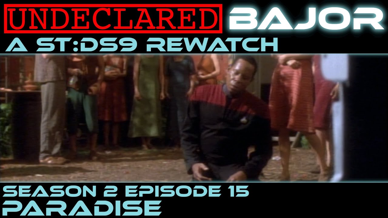 Star Trek Deep Space Nine Review S2 E15 "Paradise" [Undeclared Bajor ...