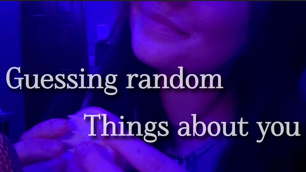 ASMR guessing random things about you whispered - YouTube