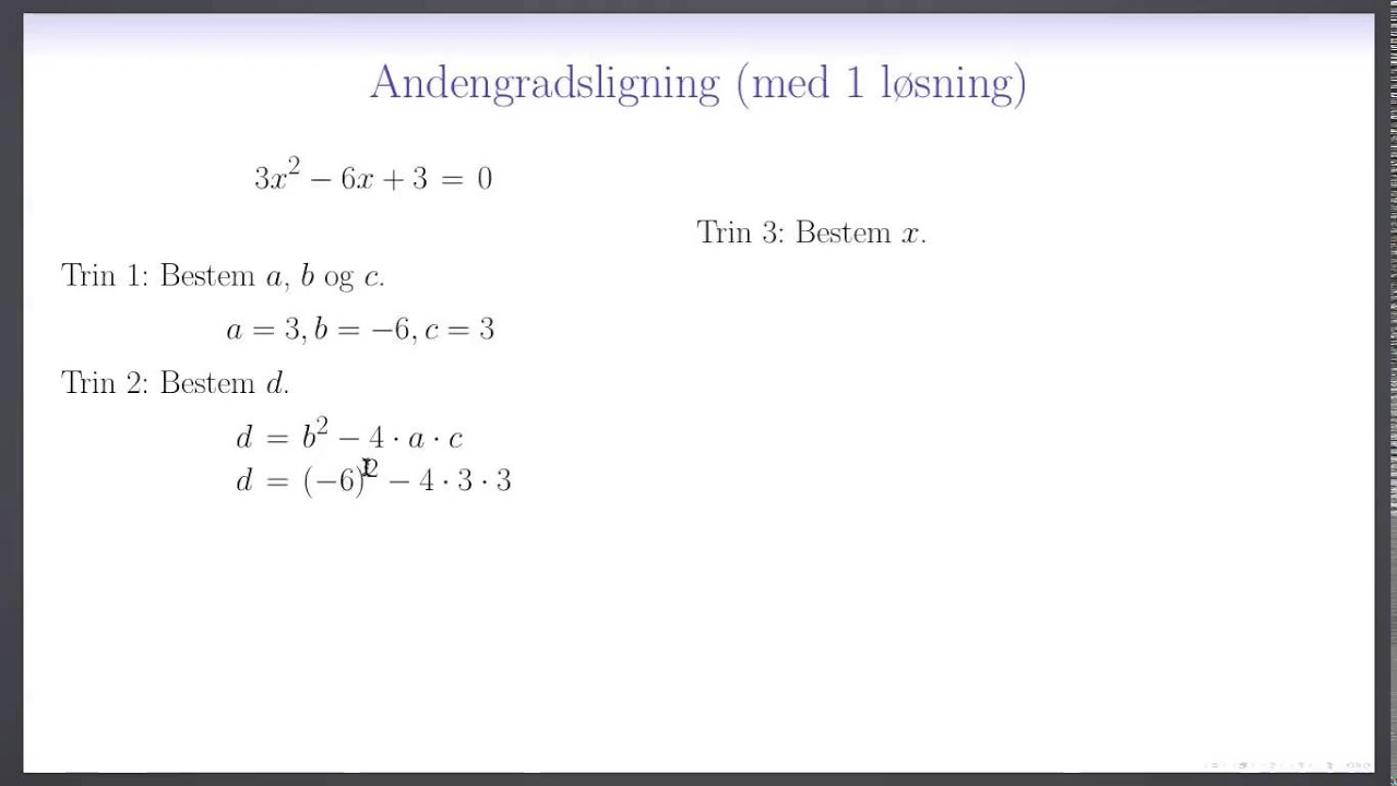 Tal og Ligninger L5 - Andengradsligning med en løsning - YouTube