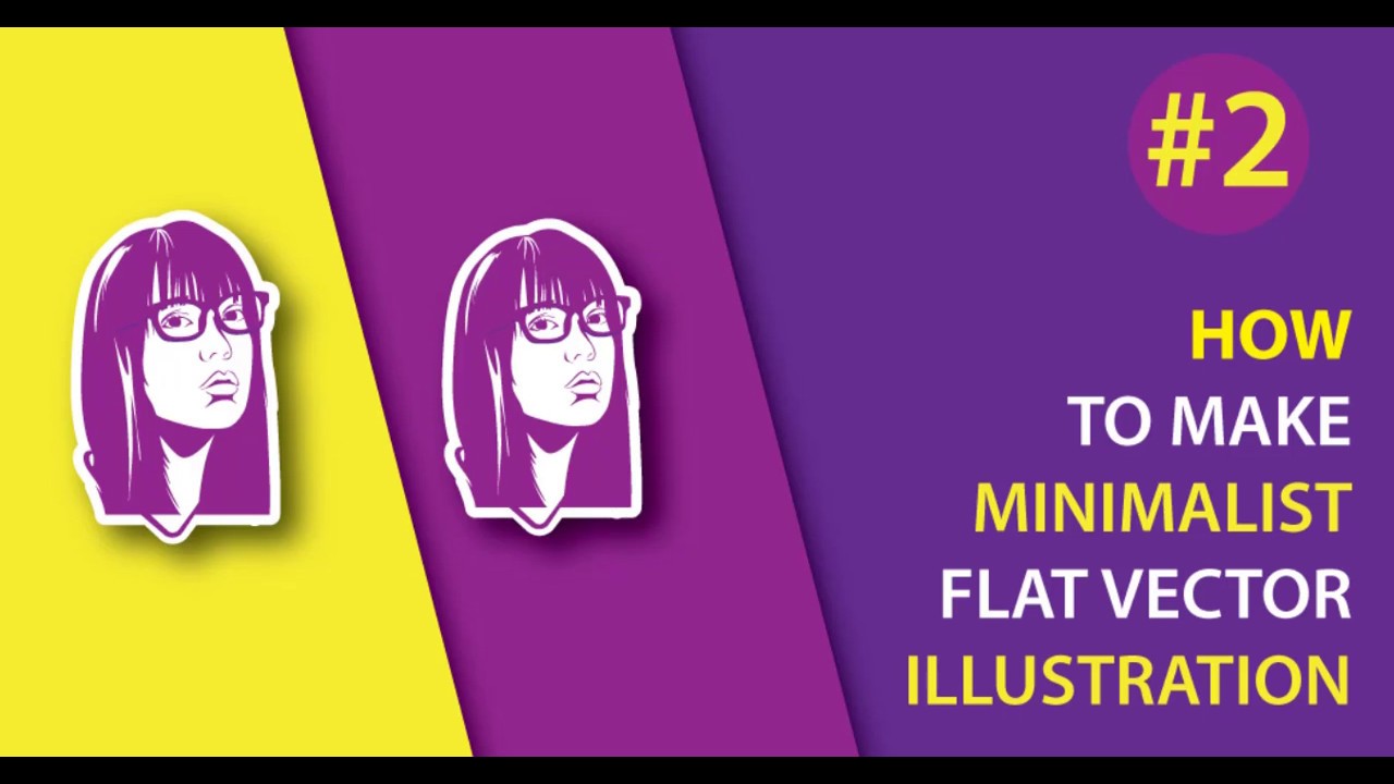 HO TO MAKE MINIMALIST FLAT VECTOR ILLUSTRATION #2 - YouTube