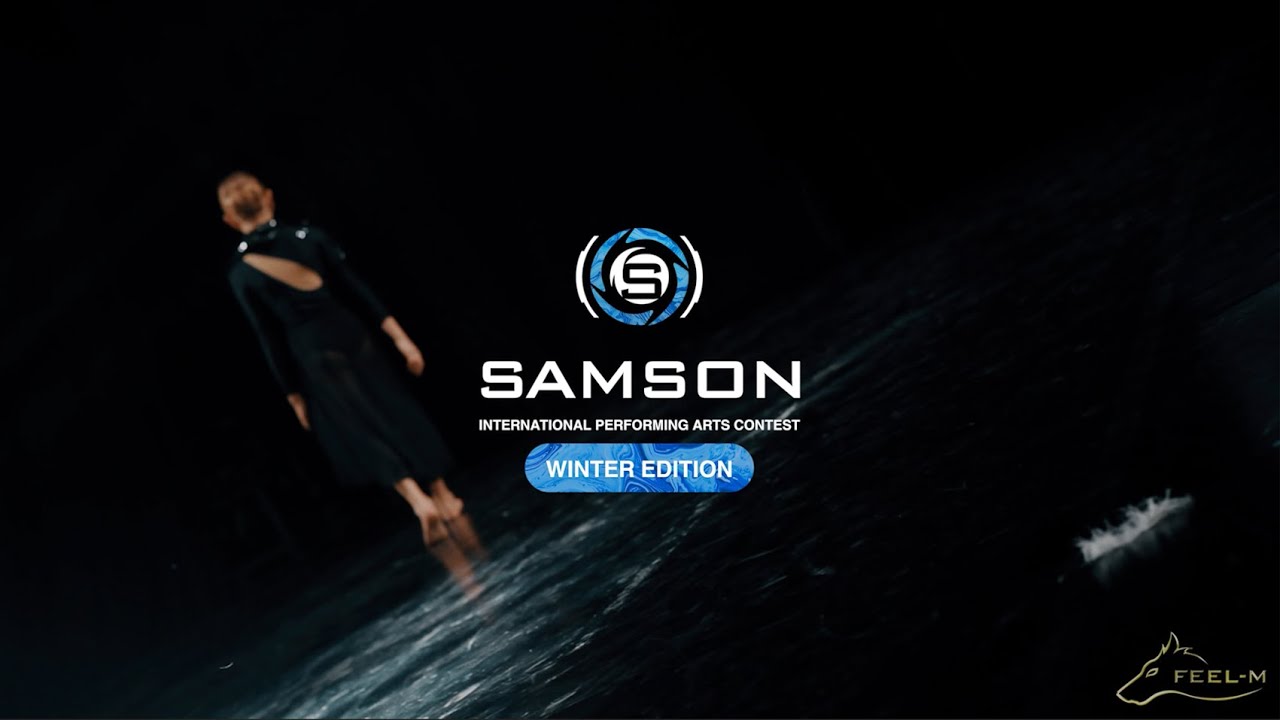 "Samson" International Performing Arts Contest 2019 - YouTube