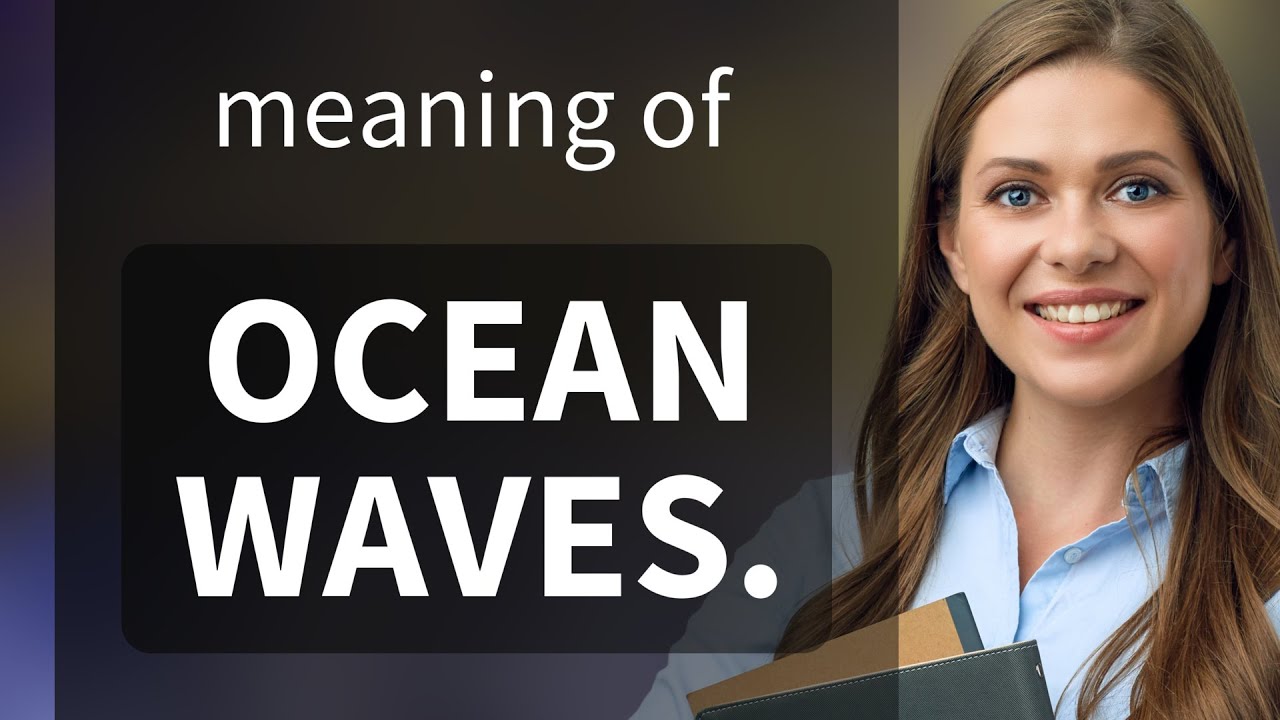Understanding "Ocean Waves": A Guide to English Phrases - YouTube