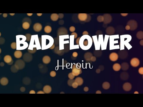 Badflower - Heroin (lyrics)