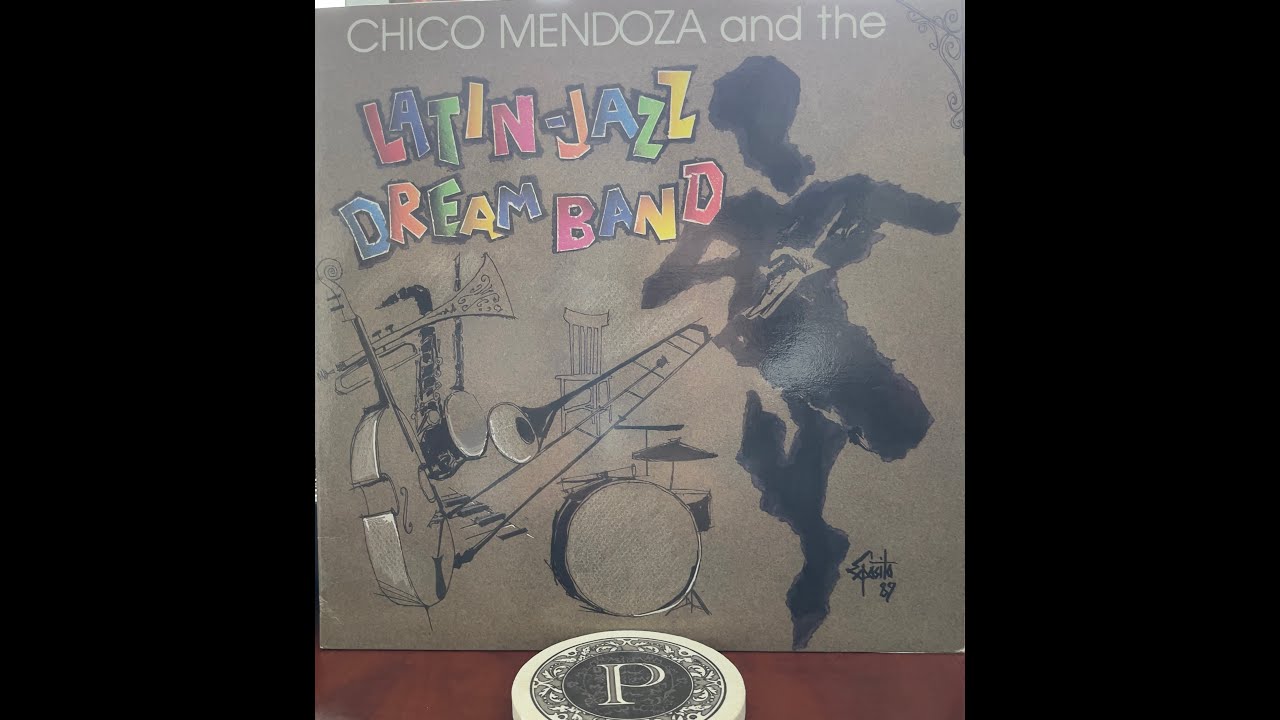 Chico Mendoza And The Latin Jazz Dream Band 33RPM LP Completo 1991 ...