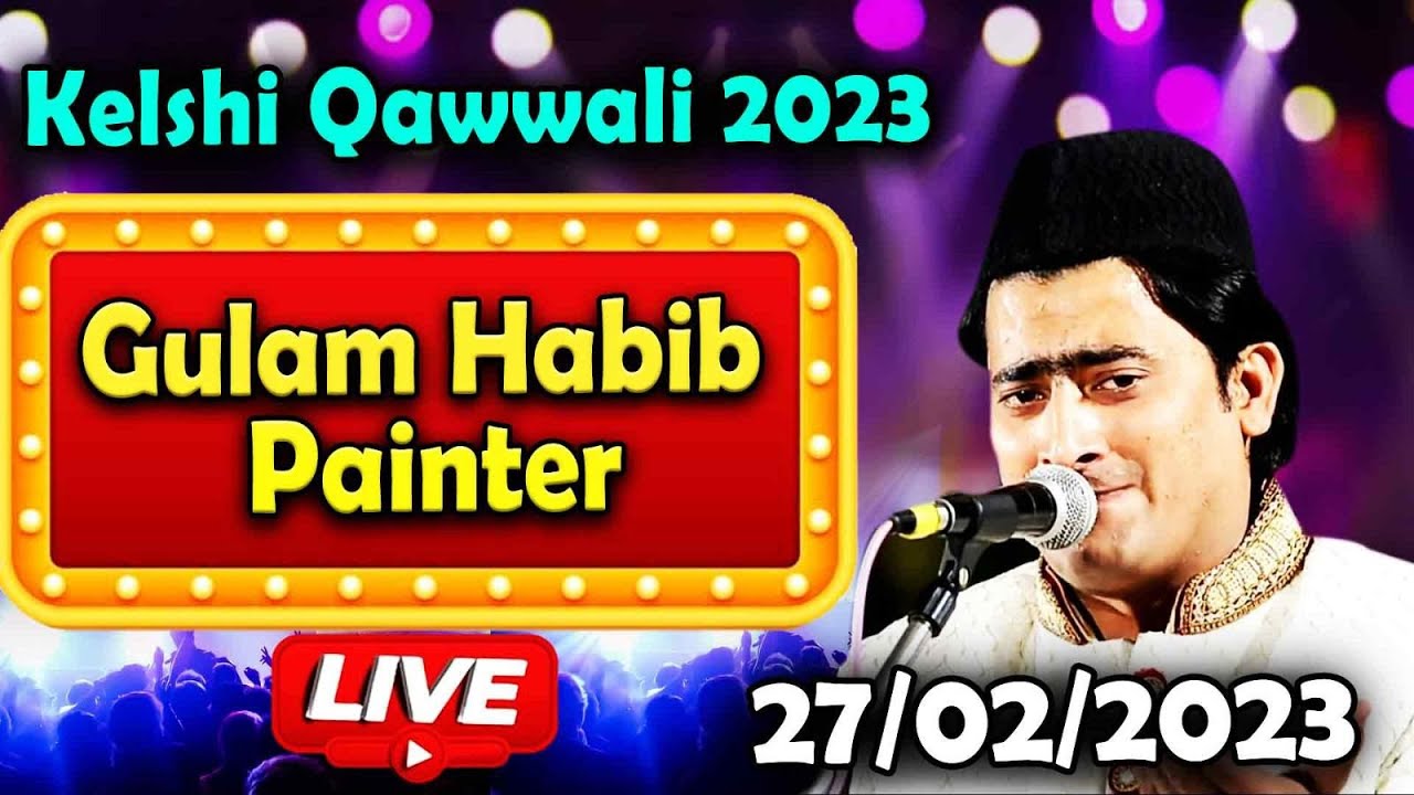 Kelshi Qawwali 2023 - Gulam Habib Painter - Qawwali 2023 | Kokan ...