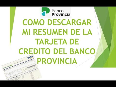 Como ver el Resumen de las Tarjetas del Banco Provincia, Visa o ...