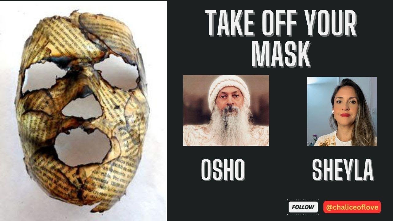 Osho- Take Off Your Mask - YouTube