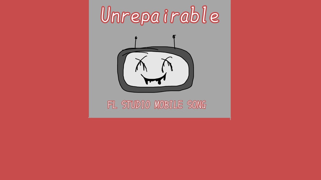 Unrepairable | FL Studio Mobile Song - YouTube