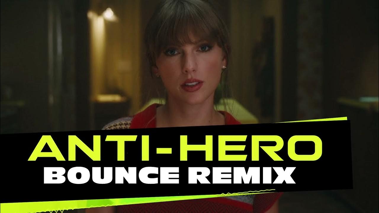 ANTI-HERO BOUNCE BANGER REMIX - TAYLOR SWIFT - YouTube