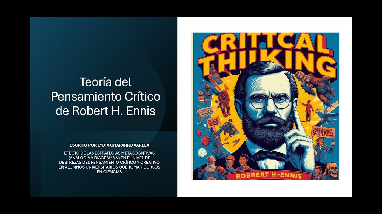 Teoría del pensamiento Critico de Robert Ennis - YouTube