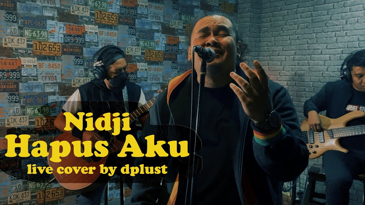 Hapus Aku - Nidji Live Cover By Dplust - YouTube