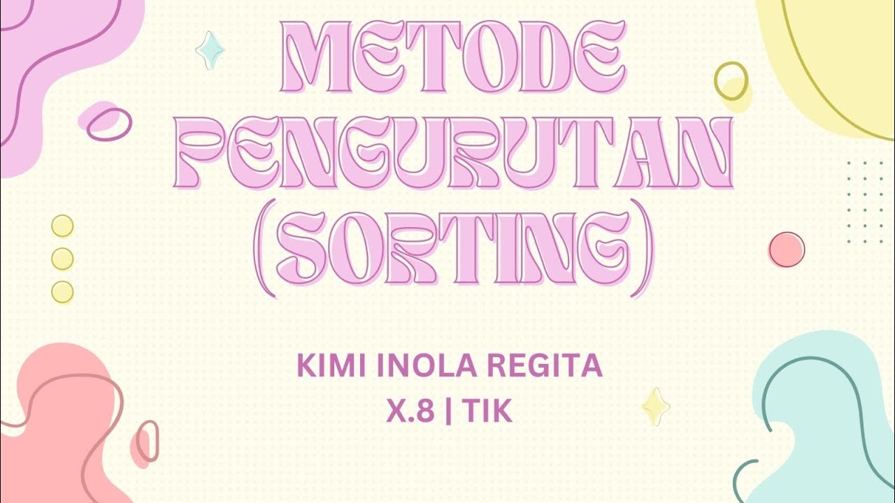 Tugas TIK 'Metode Pengurutan - Insertion Sort' - YouTube