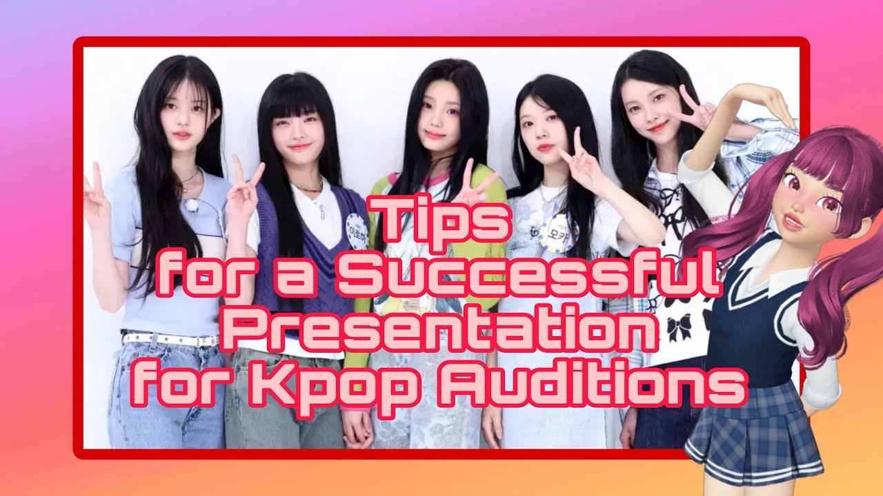 Tips for your Kpop Audition Presentation Video (For JYP Entertainment ...