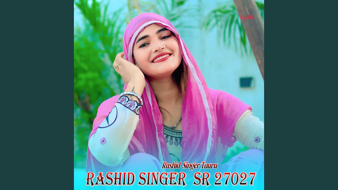 RASHID SINGER SR 27027 - YouTube