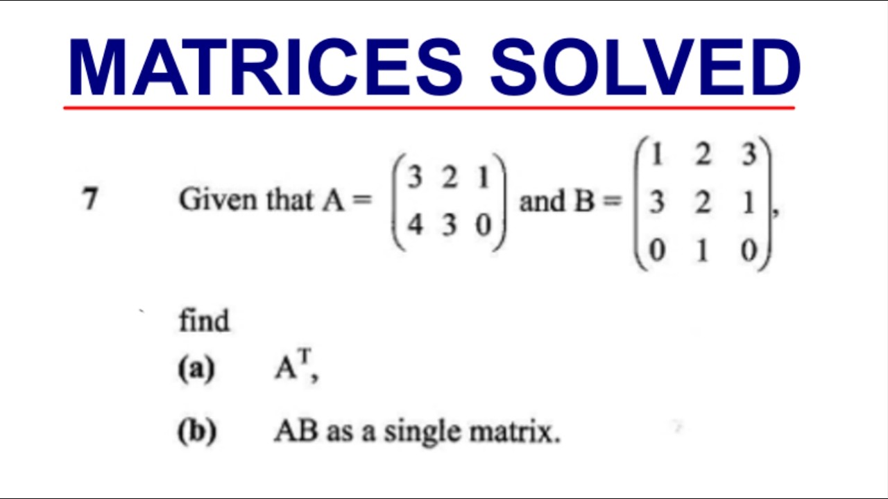 Matrix Transpose Explained | Expressing as a Single Matrix Made Simple ...