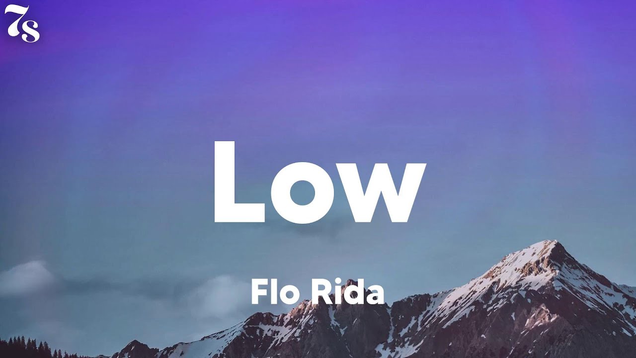 Flo Rida - Low (feat. T-Pain) (lyrics) - YouTube