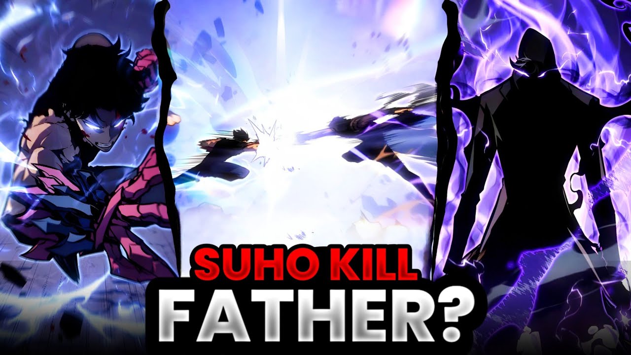 The Last Fight SUHO Vs JINWOO A Father & Son BATTLE - YouTube