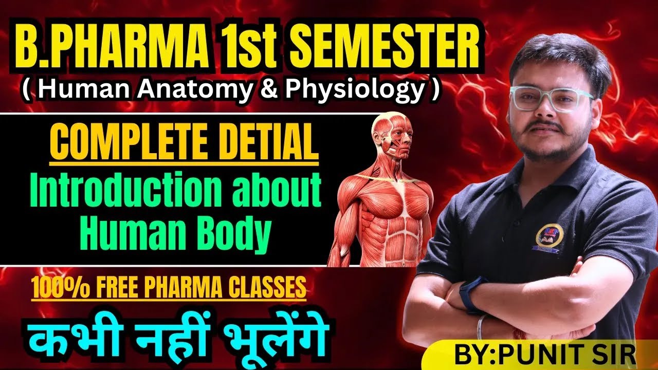B. Pharma 1st Semester | HAP - I Unit - 1st L-1 | Introduction about ...