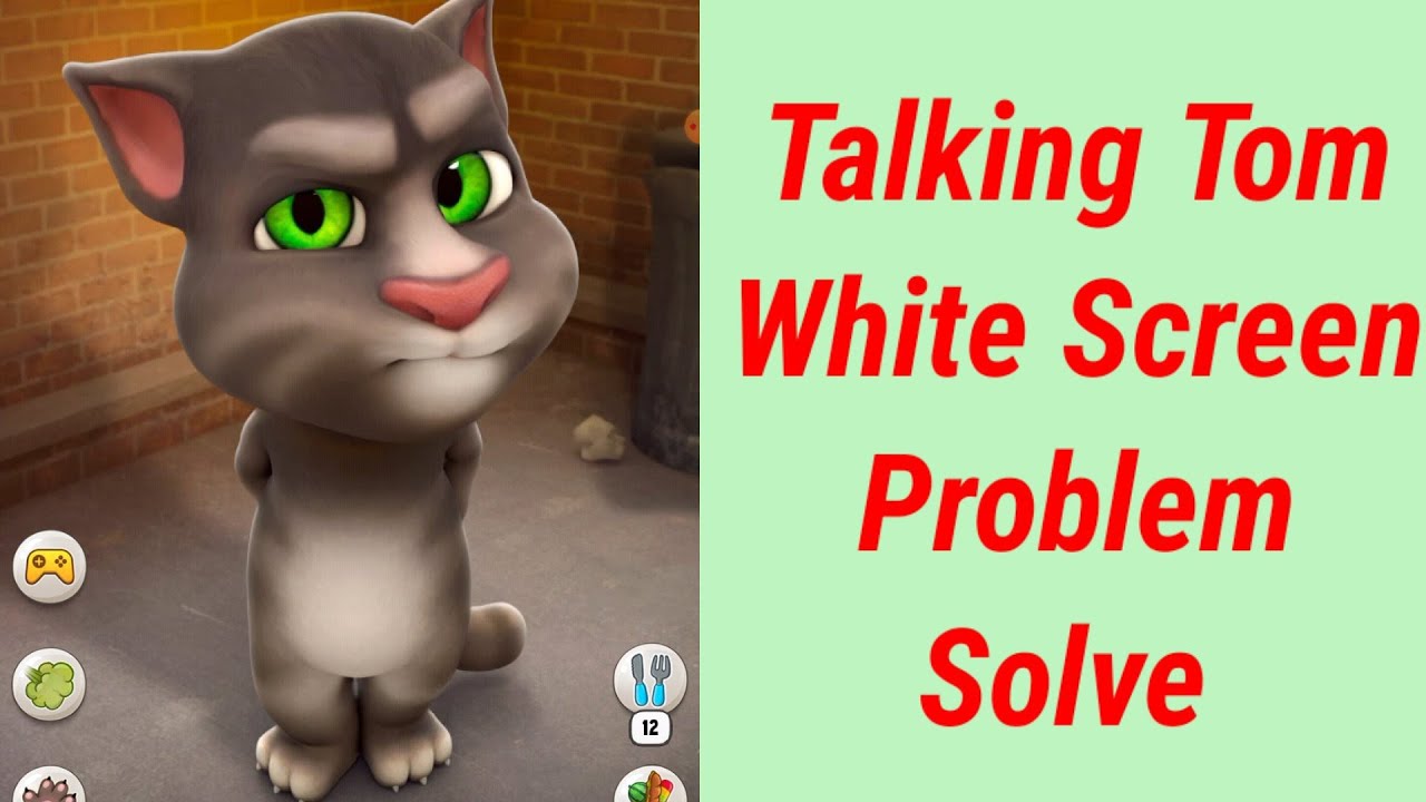 Fix Talking Tom White Screen Problem Solve - YouTube
