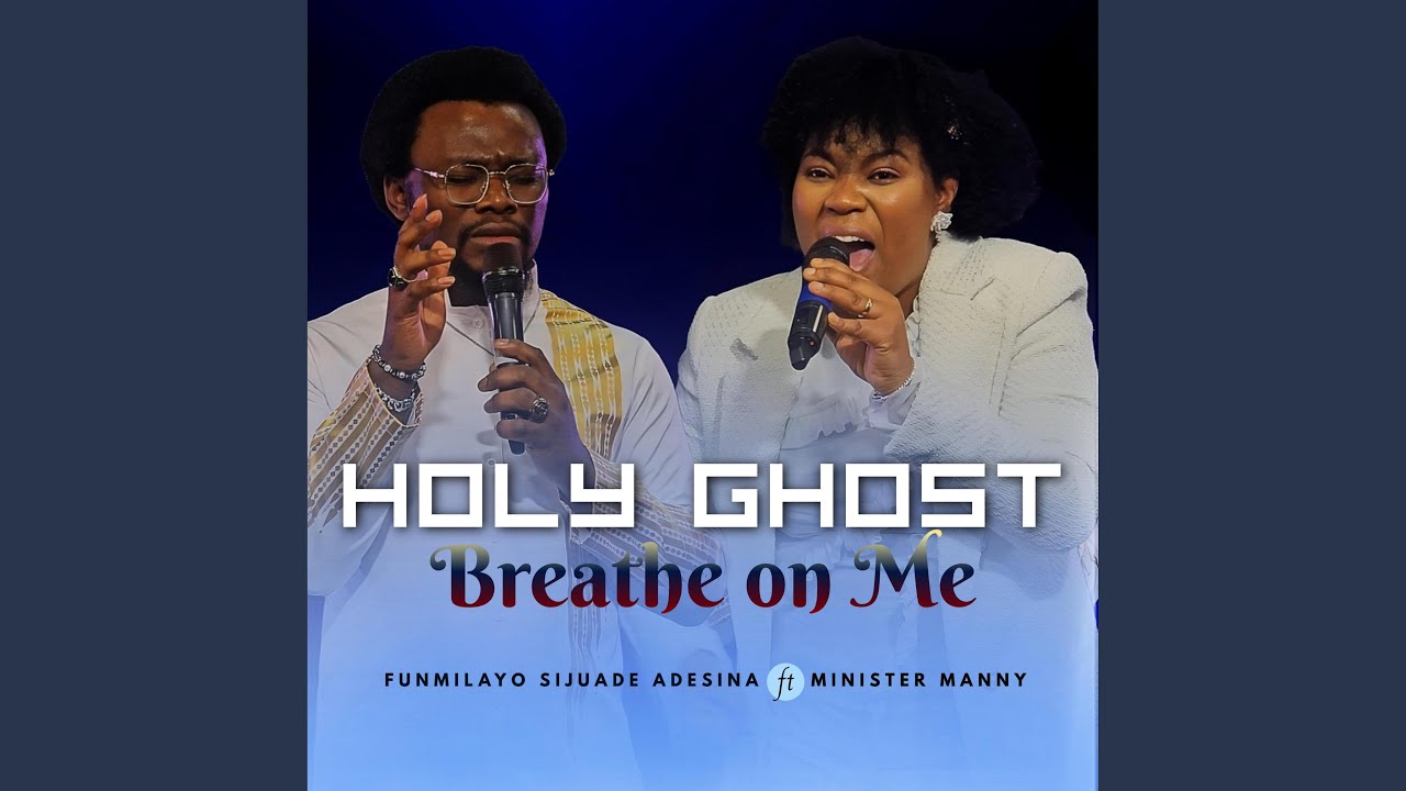 Holy Ghost Breathe on Me (feat. Minister Manny) - YouTube